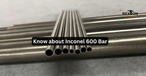 Know about Inconel 600 Bar